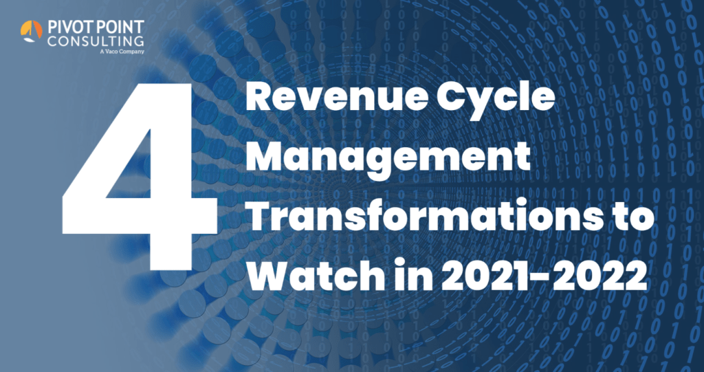 4 Revenue Cycle Transformations to Watch This Year - Pivot Point Consulting