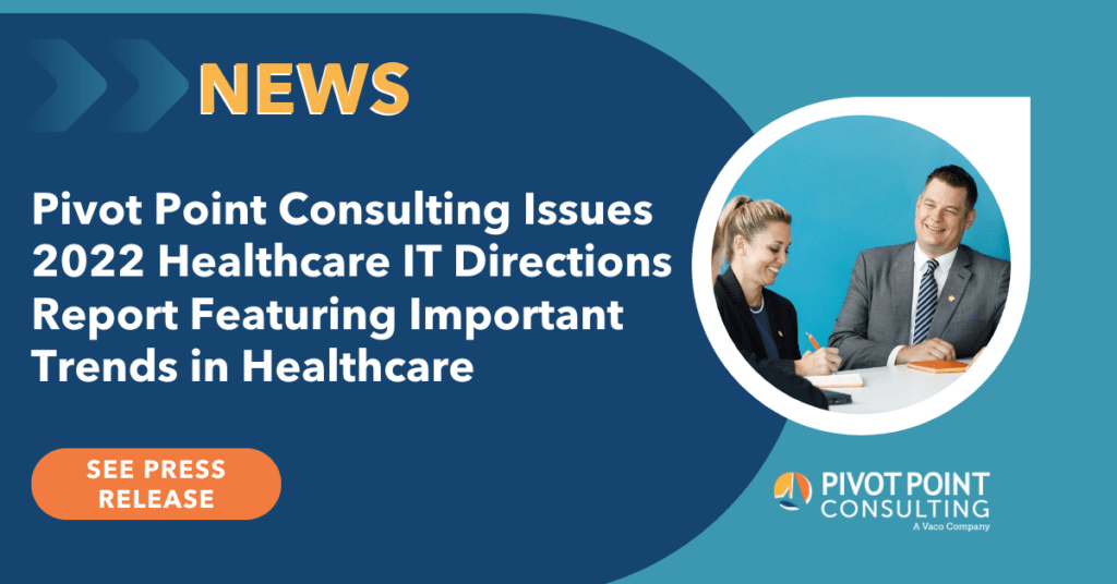 Pivot Point Issues 2022 Healthcare IT Directions Report